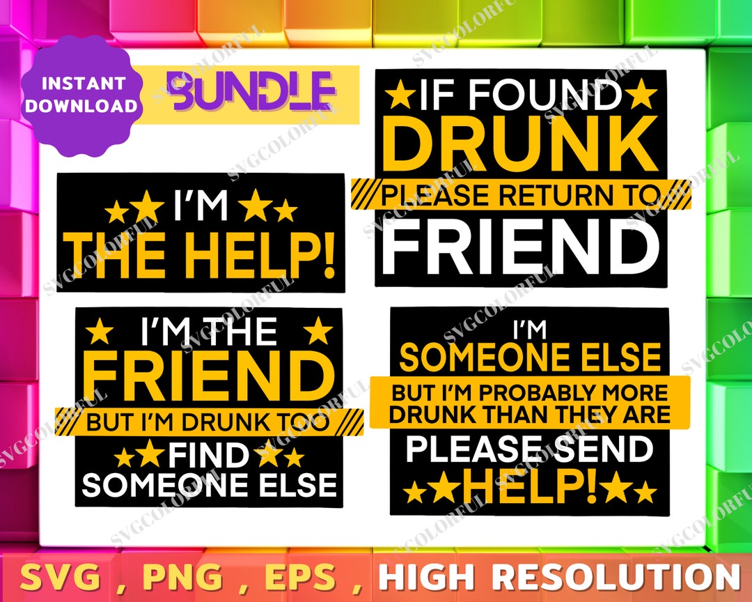Drinking Party Svg If Found Drunk Please Return to Friend Svg Drunk ...