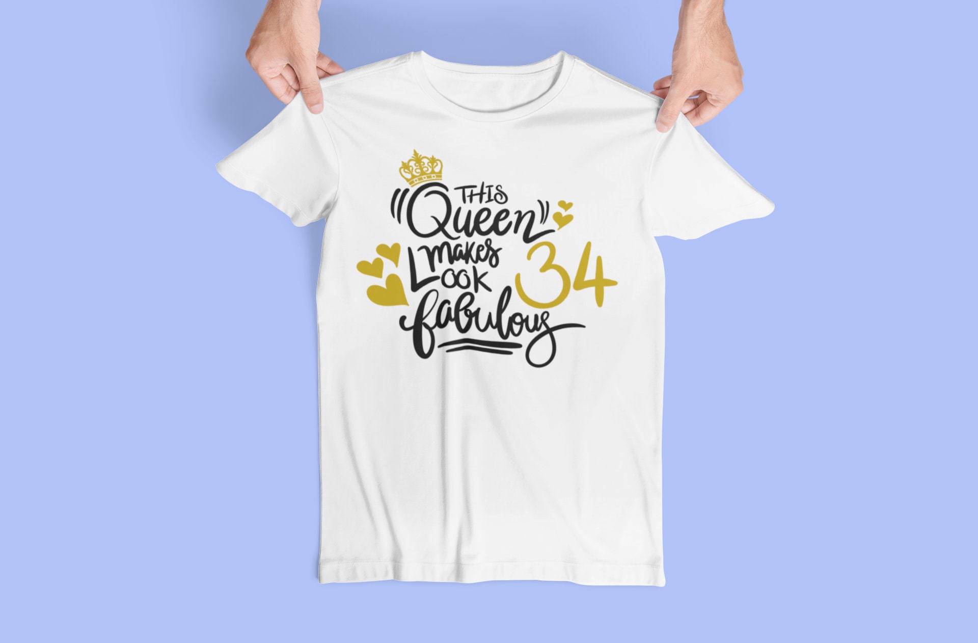 34th Birthday Svg This Queen Makes 34 Look Fabulous Svg - Etsy