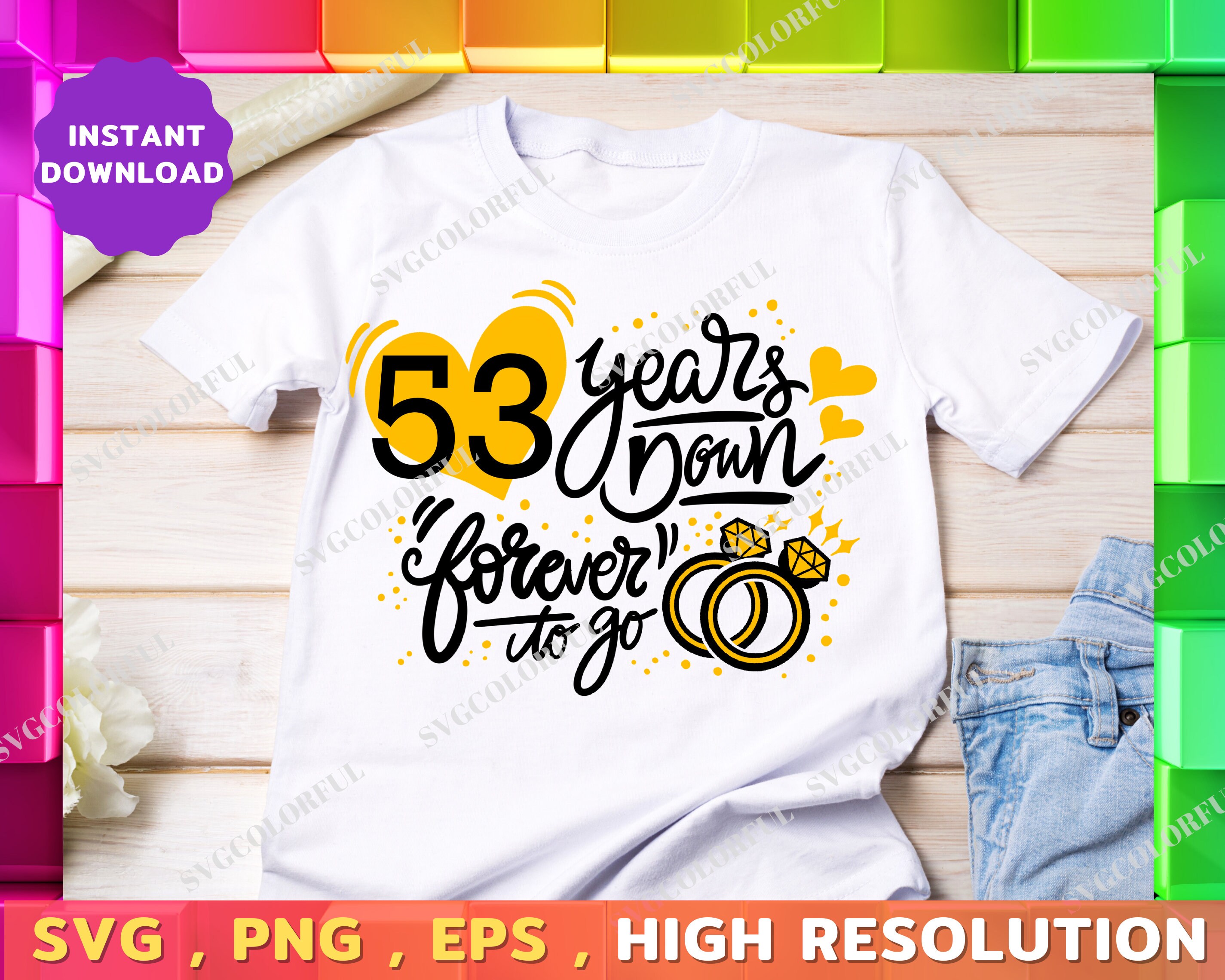 53rd Anniversary Svg 53 Years Down Forever to Go Svg Fifty - Etsy