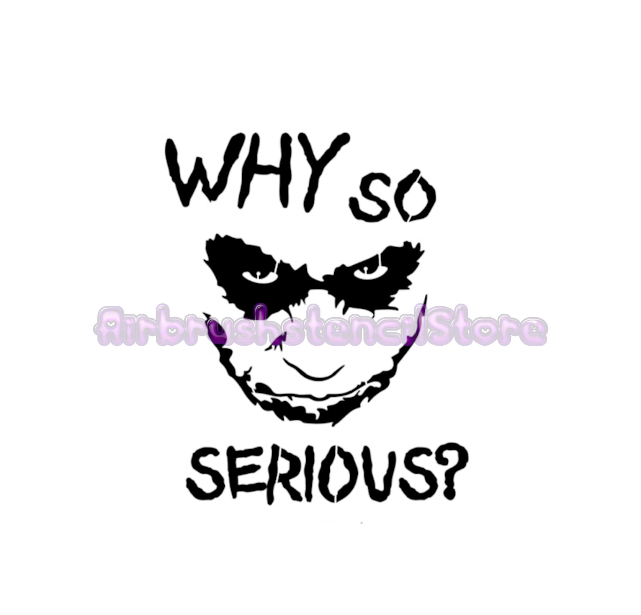 Why So Serious Stencil