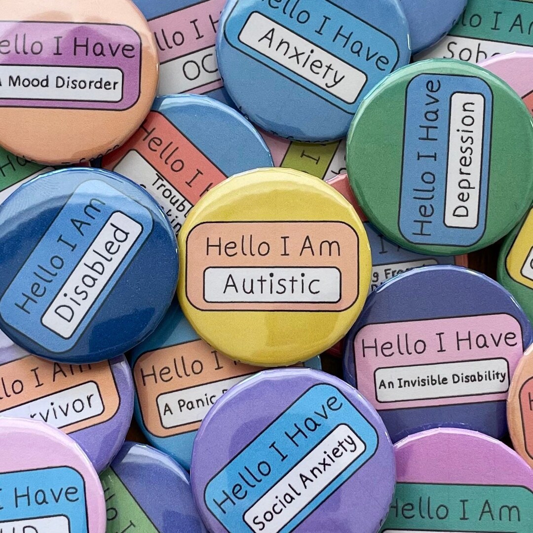 Hello I Am/ I Have Pinback Buttons (disability/ Illness/ Mental Health ...