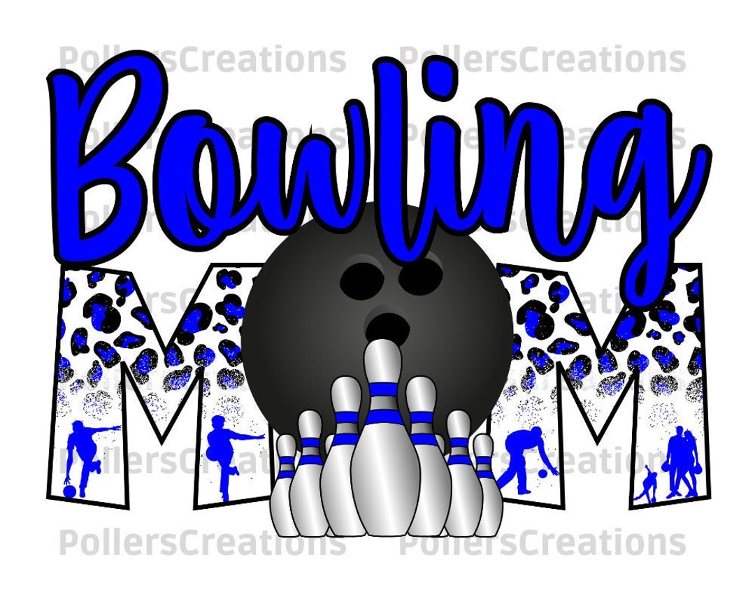 Bowling Mom Png,sublimation Design Downloads,bowling Pin Leopard Design ...