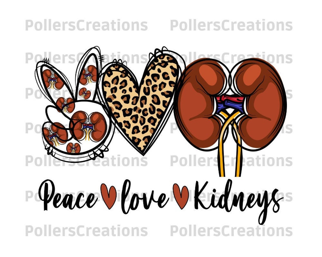 Peace Love Kidneys Png,nurse Sublimation Designs,kidneys Png,nephrology ...