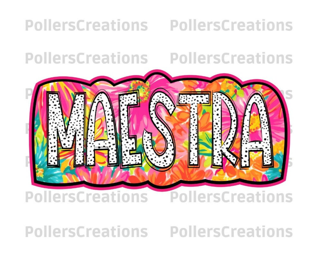 Maestra Png Spanish Teacher Doodle Dalmation Dots Pink Daisies Flower ...