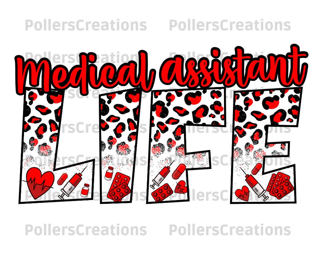 Medical Assistant Life Png,sublimation Design,medical Assistant,red ...