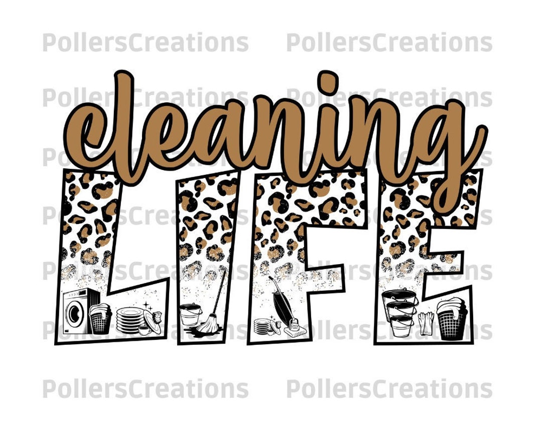 Cleaning Life Png,sublimation Designs,housekeeping Life,tan Brown ...