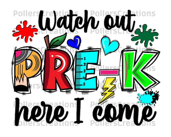 Watch Out Pre-k Here I Come Pngfirst Day of Schoolpre-k - Etsy