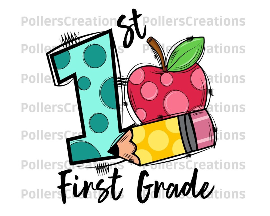 First Grade Png,first Day of School,turquoise Png,school Sublimation ...