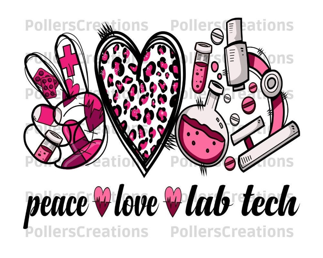 Peace Love Lab Tech Png,sublimation Designs,pink,scientist,laboratory ...