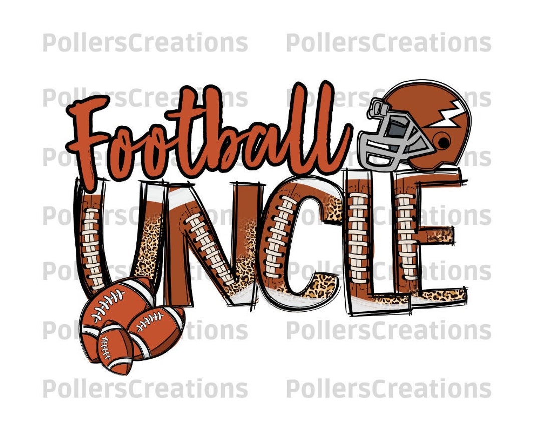 Football Uncle Png,football Gift for Uncle,football Sublimation Designs ...