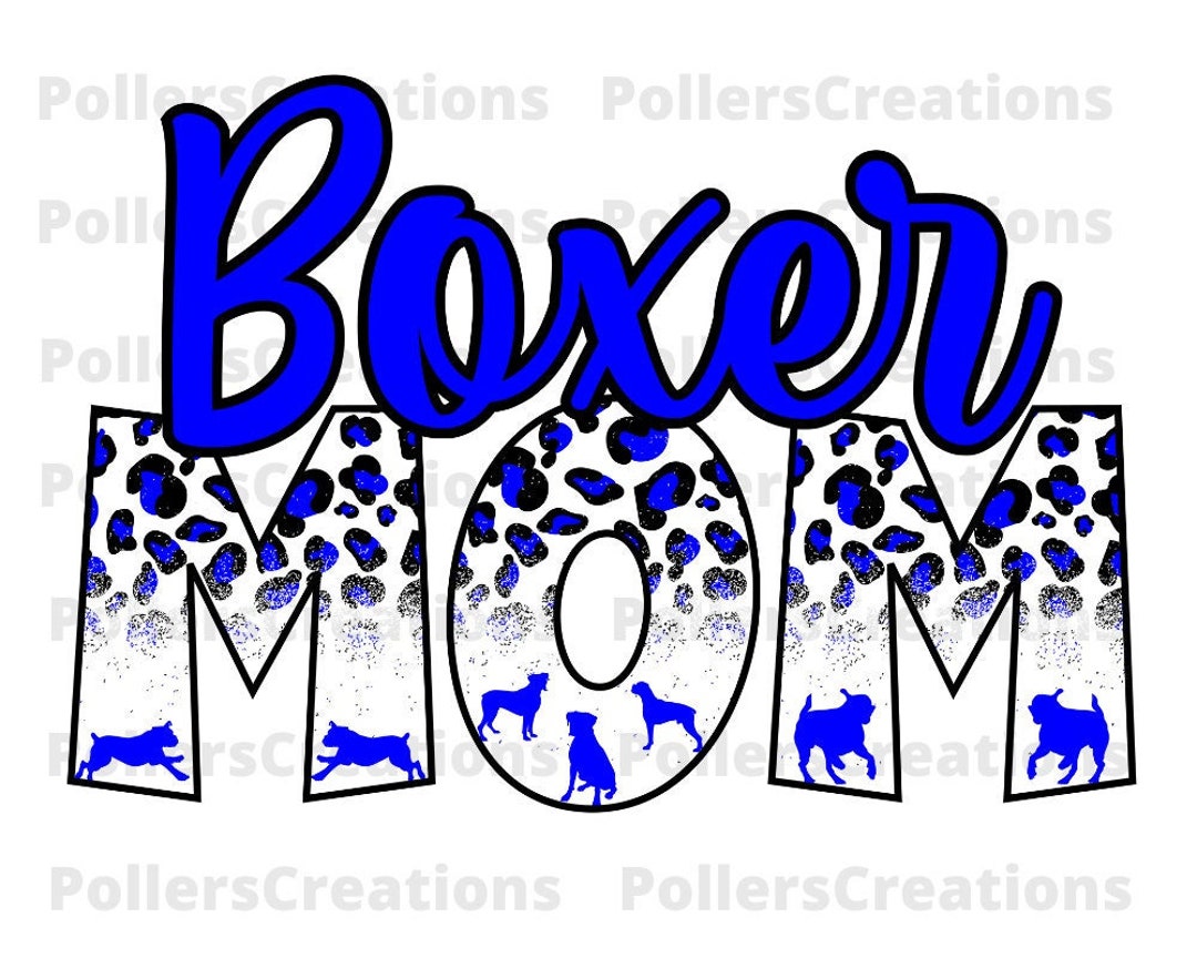 Boxer Mom Png,sublimation Design Download,dog Mom Png,cute Funny Boxer ...
