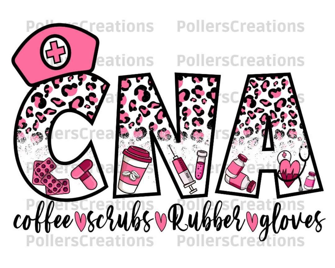 CNA Sublimation Design,coffee Scrubs Rubber Gloves Png,school Nurse,cna ...