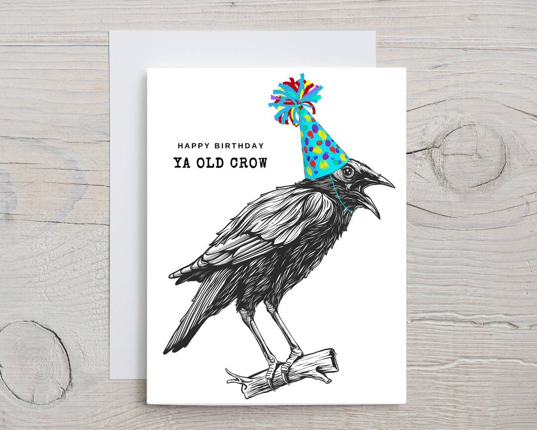 Crow Birthday Card Happy Birthday Ya Old Crow Size A2 - Etsy UK