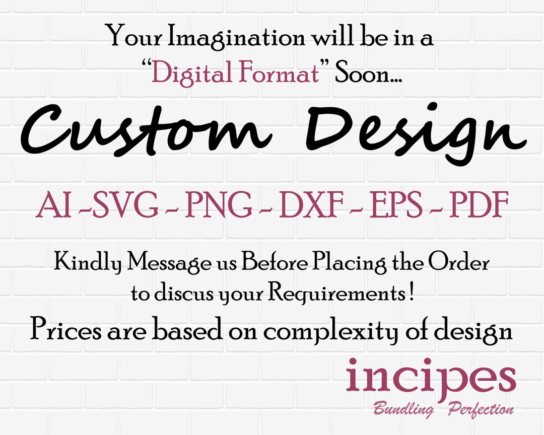 Custom Digital Design, Custom Svg, Custom Cricut Files Svg, Custom AI ...