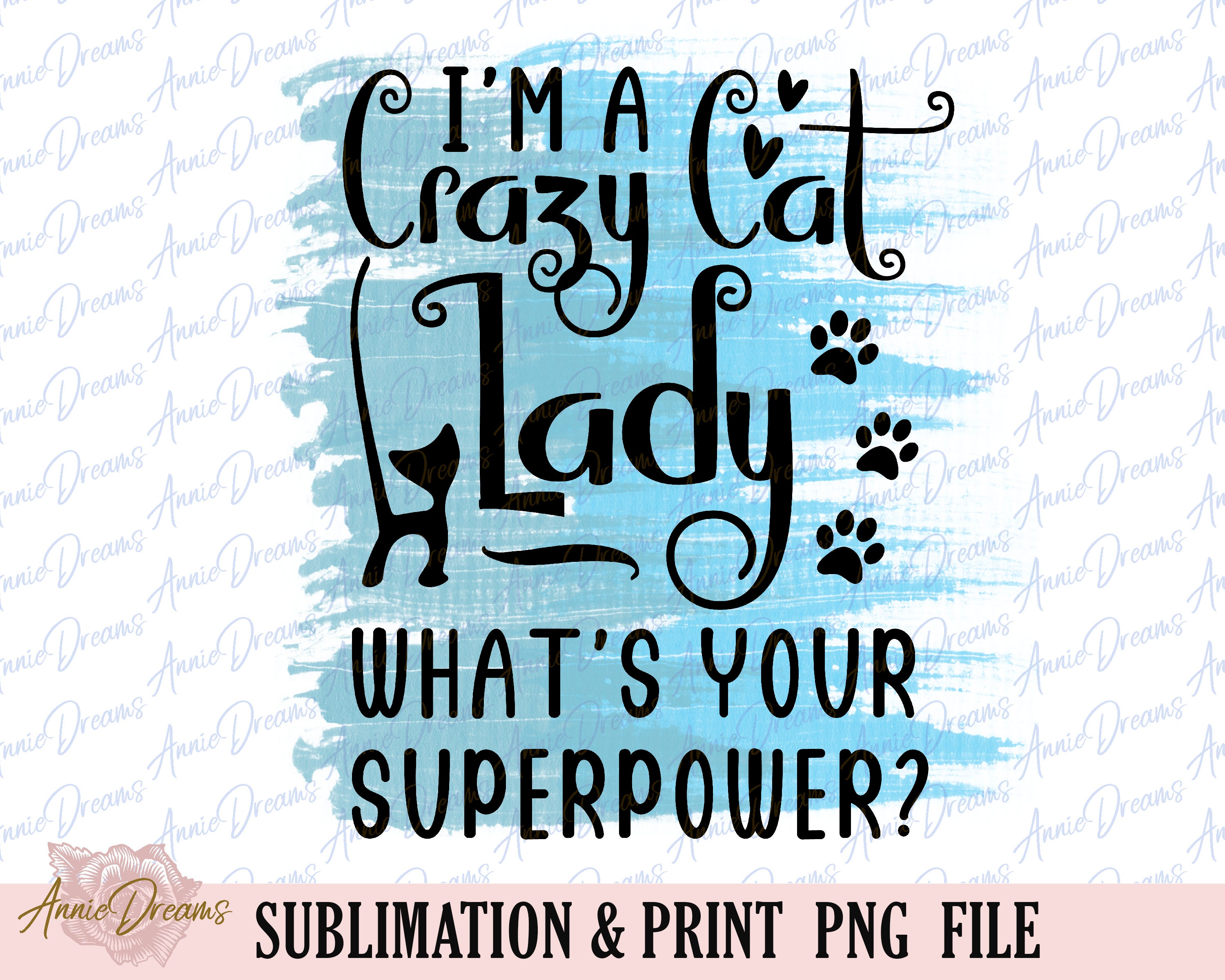 Crazy Cat Lady PNG, Cat Lover PNG, Cat Owner Png, Cats Saying Png, Pets ...