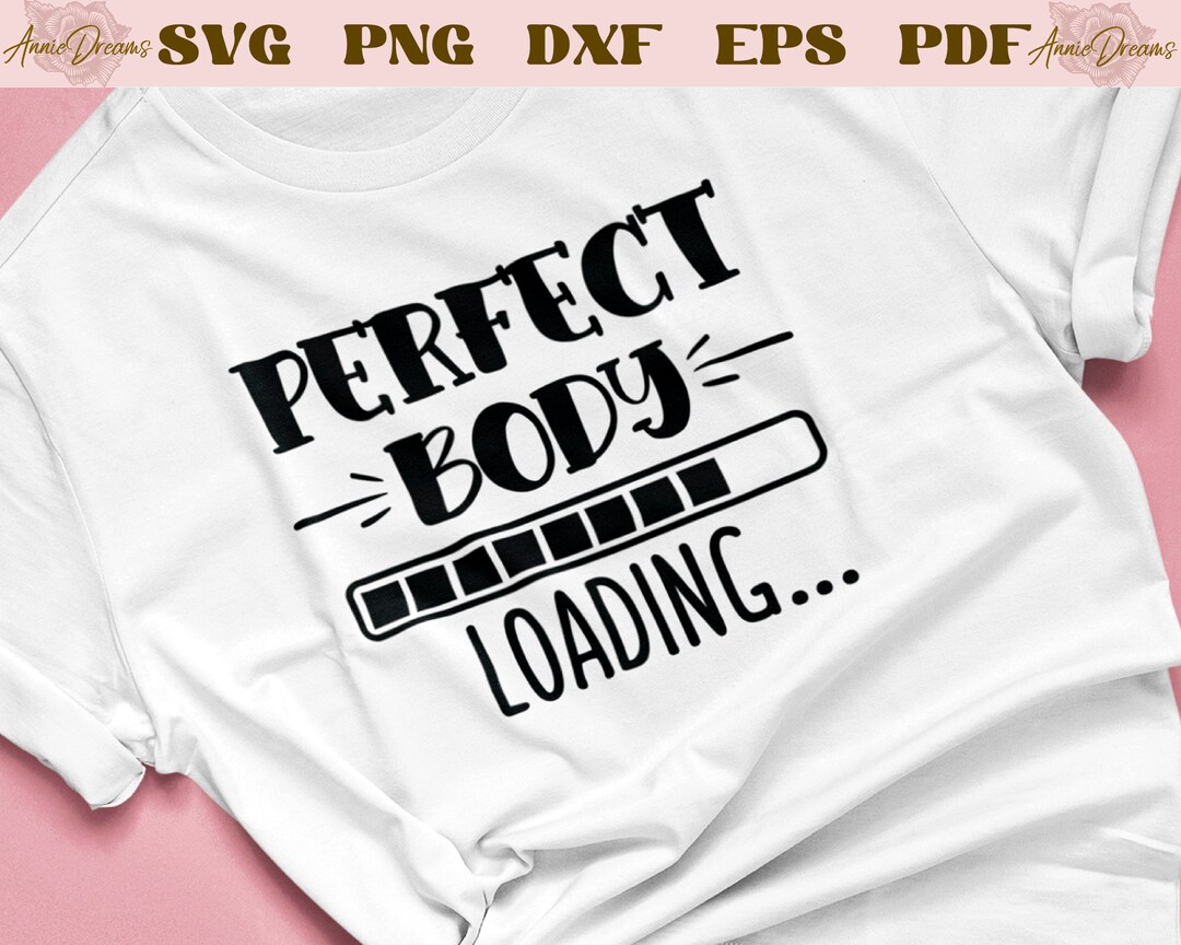 Perfect Body Loading SVG Trendy Feminist Svg Empowered Women - Etsy