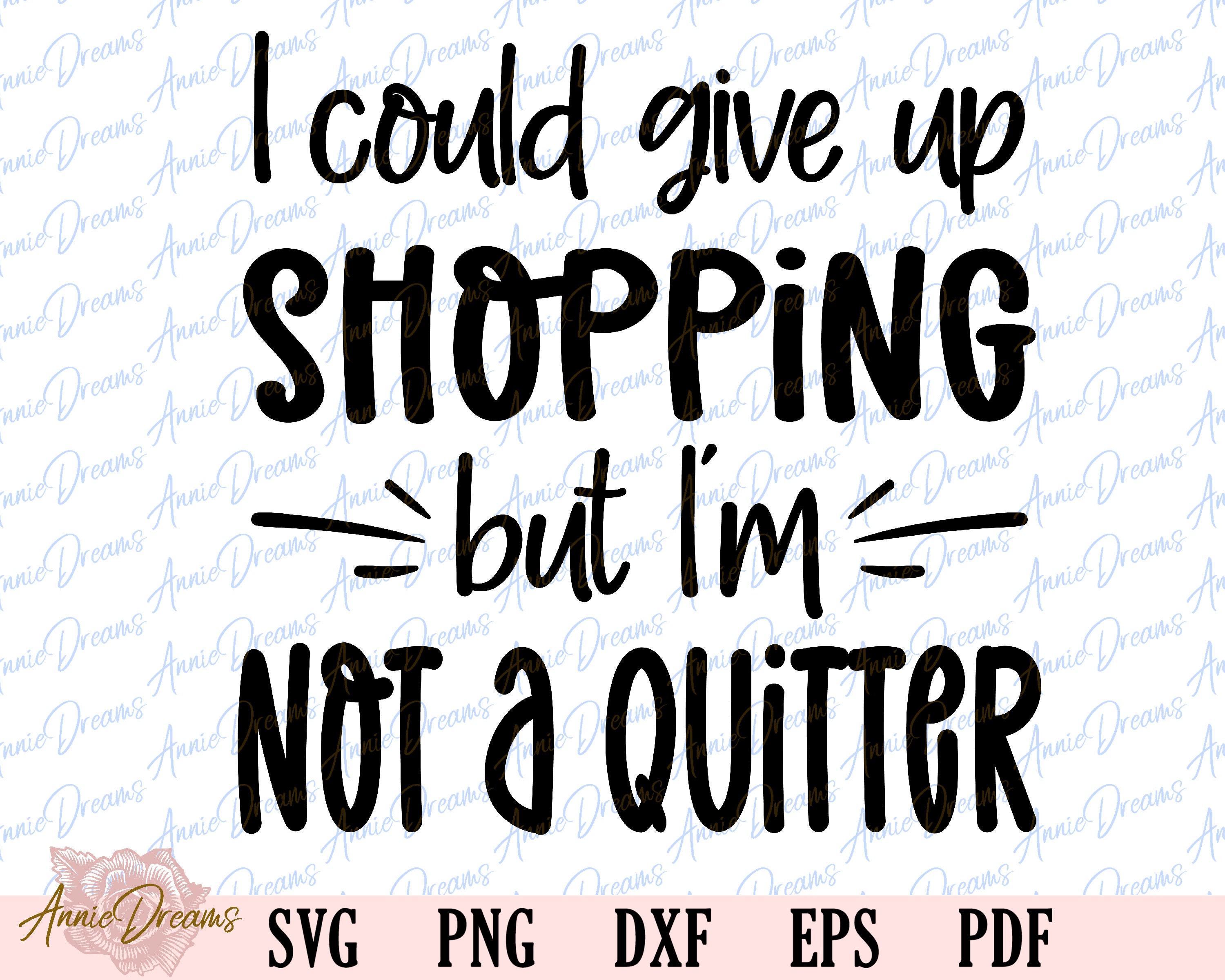 Funny Sarcastic Svg, Funny Shopping Svg, Shopping Lovers Svg, Woman ...
