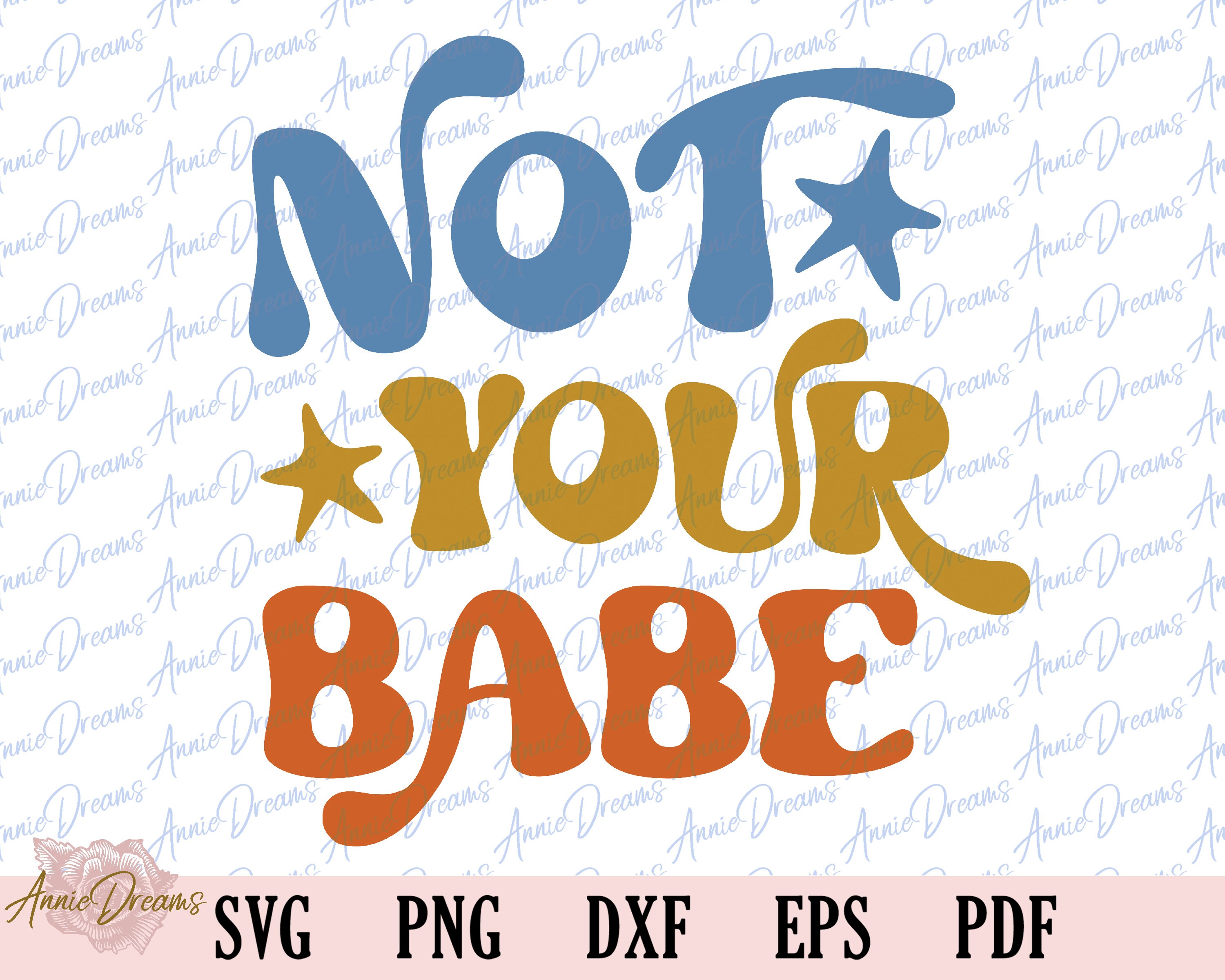 Not Your Babe SVG Trendy Feminist Svg Empowered Women Svg - Etsy