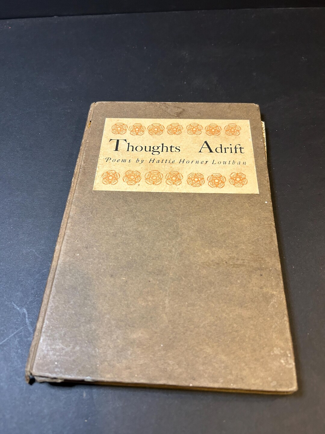 Antique 1902 Thoughts Adrift Poetry Book by Hattie Horner Louthan ...