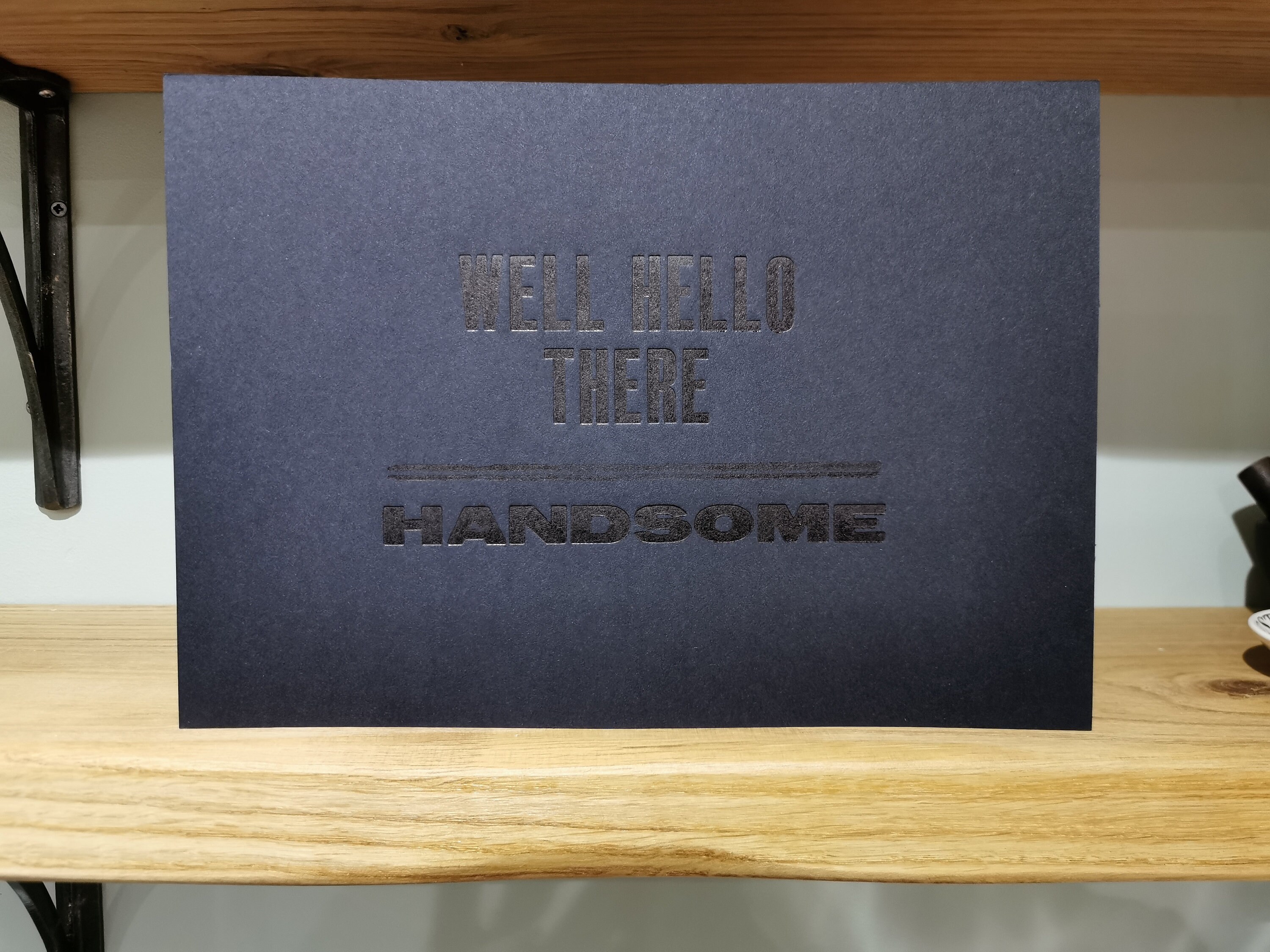 HANDSOME Well Hello There Handsome Letterpress Print A4 - Etsy UK