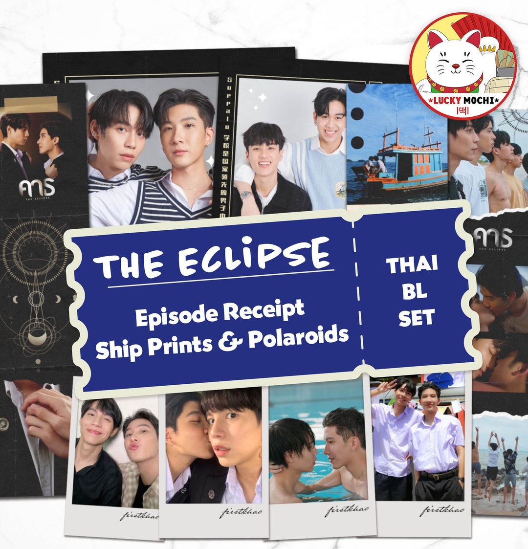 The Eclipse Collection, Episode Receipt, Ship Print, Polaroid Prints, Bookmarks, Akkayan Thai BL ...