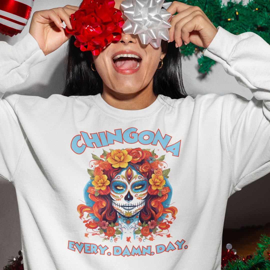 Chingona Every. Damn. Day. PNG High Quality PNG Chingona - Etsy