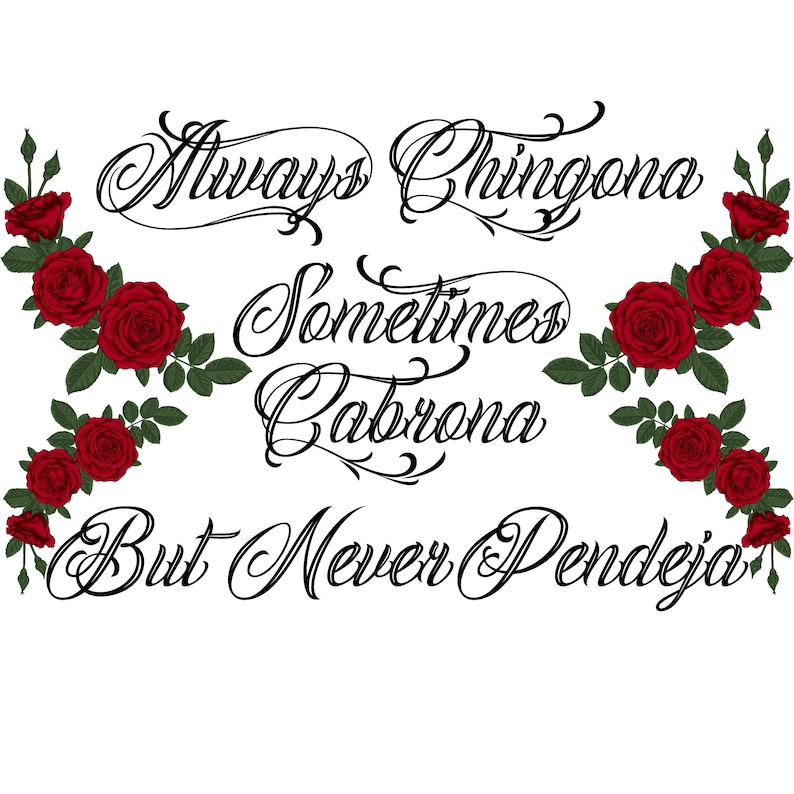 Always Chingona Sometimes Cabrona but Never Pendeja PNG, Latina ...