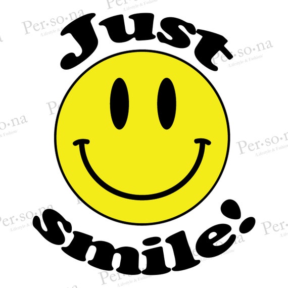 Just Smile PNG With Transparent Background for Sublimation - Etsy