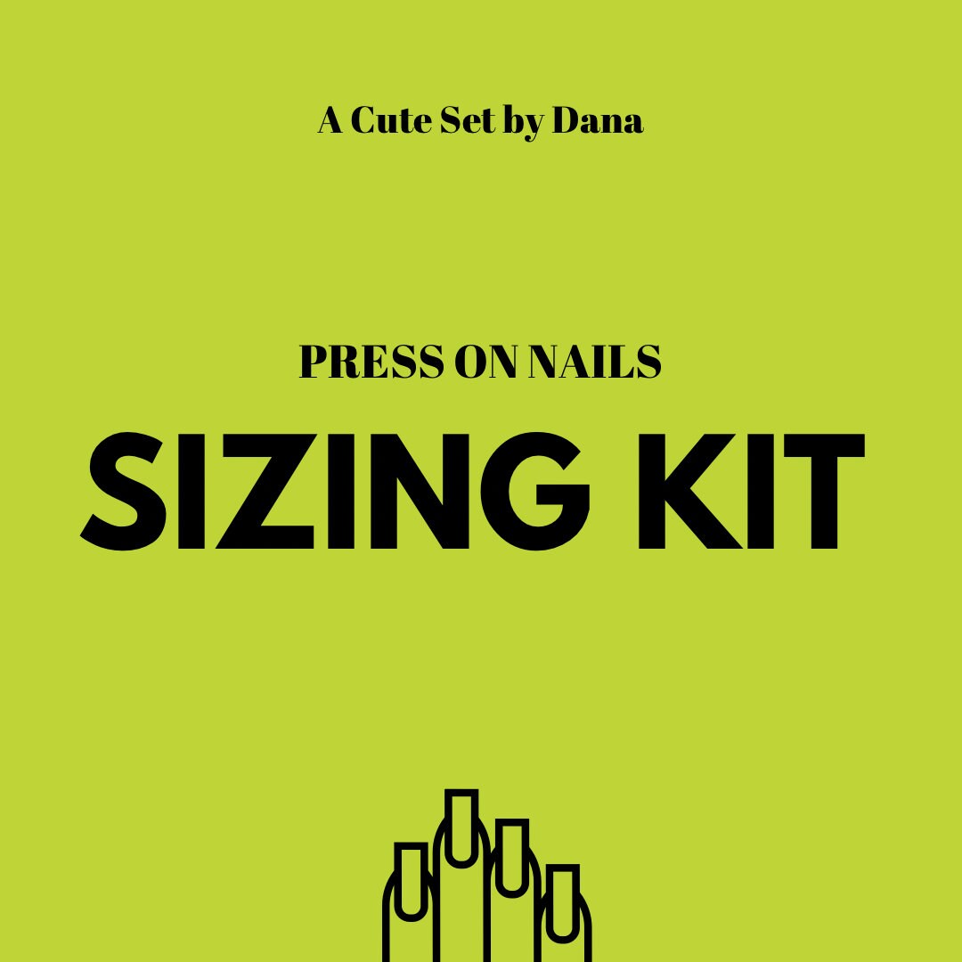 Sizing Kit, Sample Sizing Guide for Press on Nails, A Cute Set by Dana ...