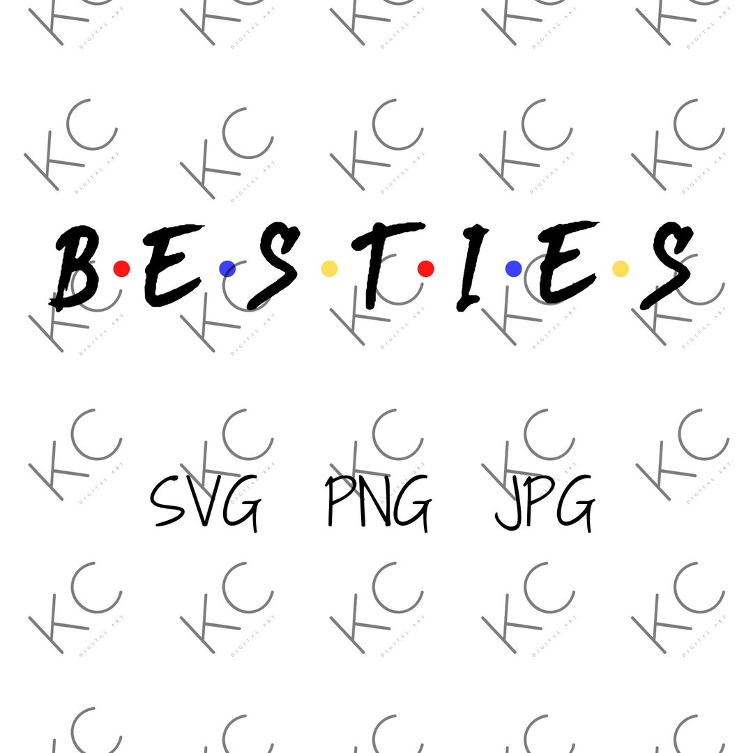 Besties Friends Logo SVG Digital Download - Etsy