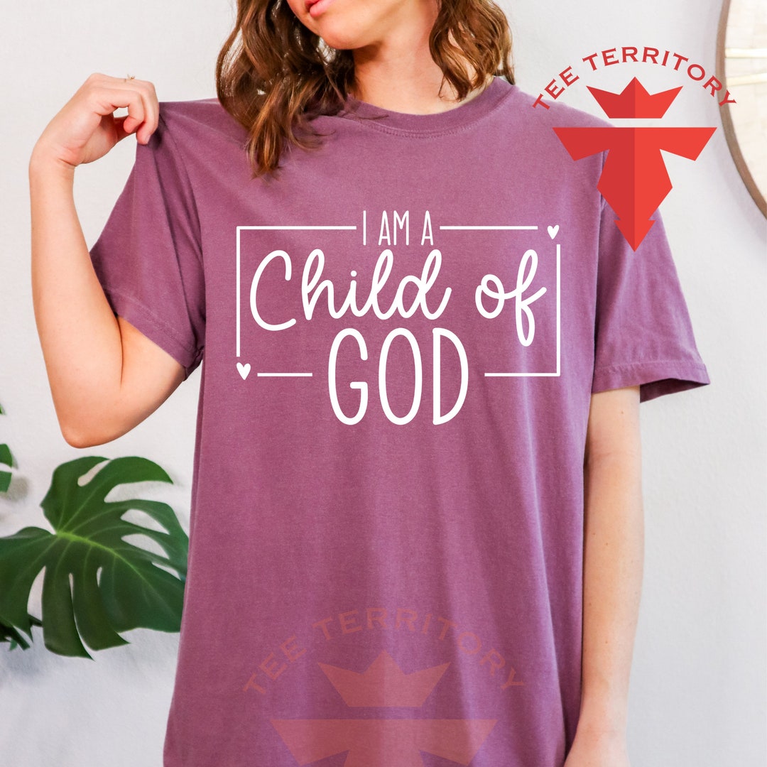 I Am a Child of God Tee, Christian Shirt, Christian Comfort Colors ...