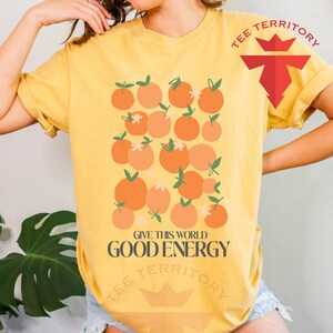 Good Energy Shirt, Oranges Spring Comfort Colors® T-shirt, Fruit Shirt ...