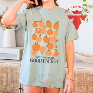 Good Energy Shirt, Oranges Spring Comfort Colors® T-shirt, Fruit Shirt ...