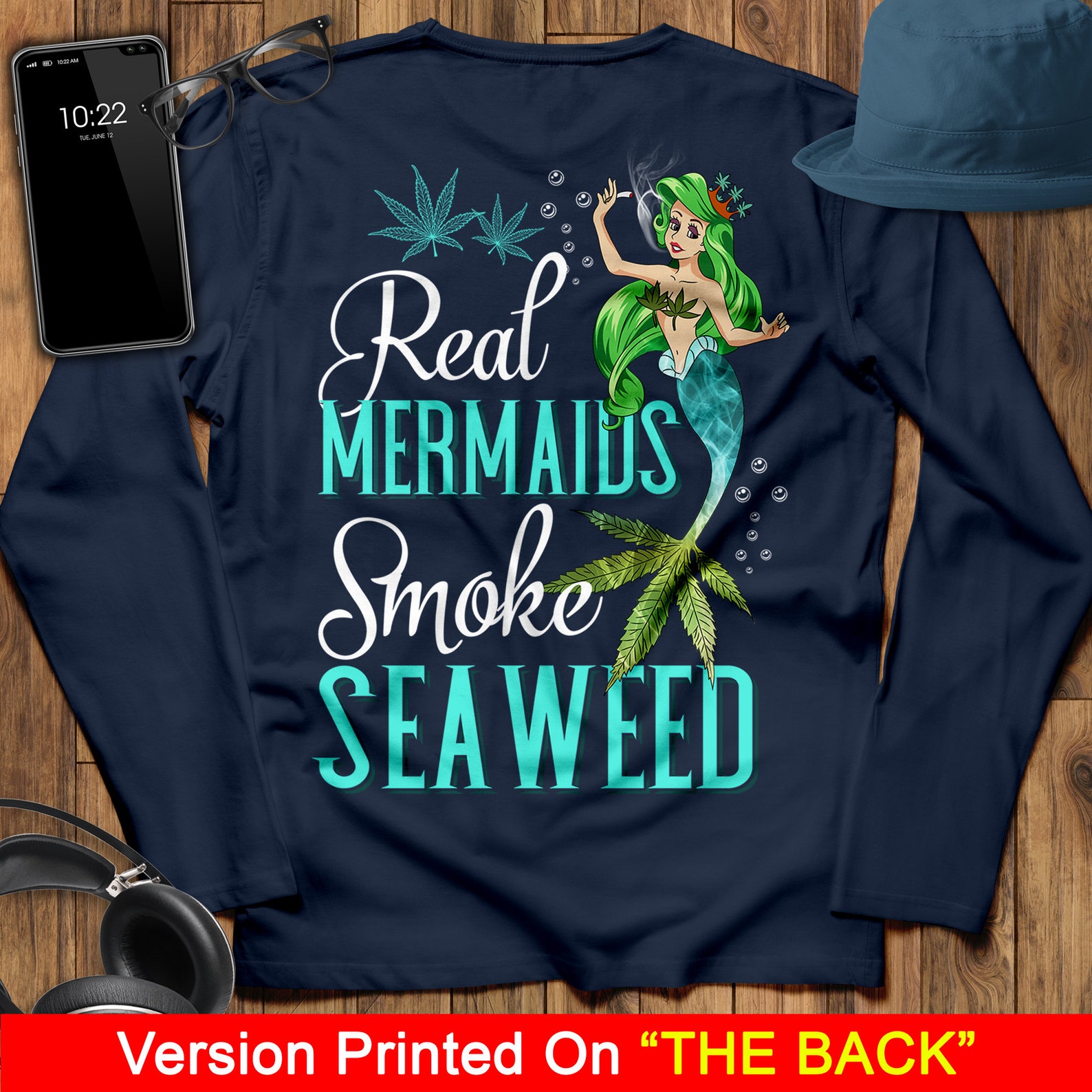 Real Mermaids Smoke Seaweed for Girls Who Are Smokers Tee Gift Mermaid ...