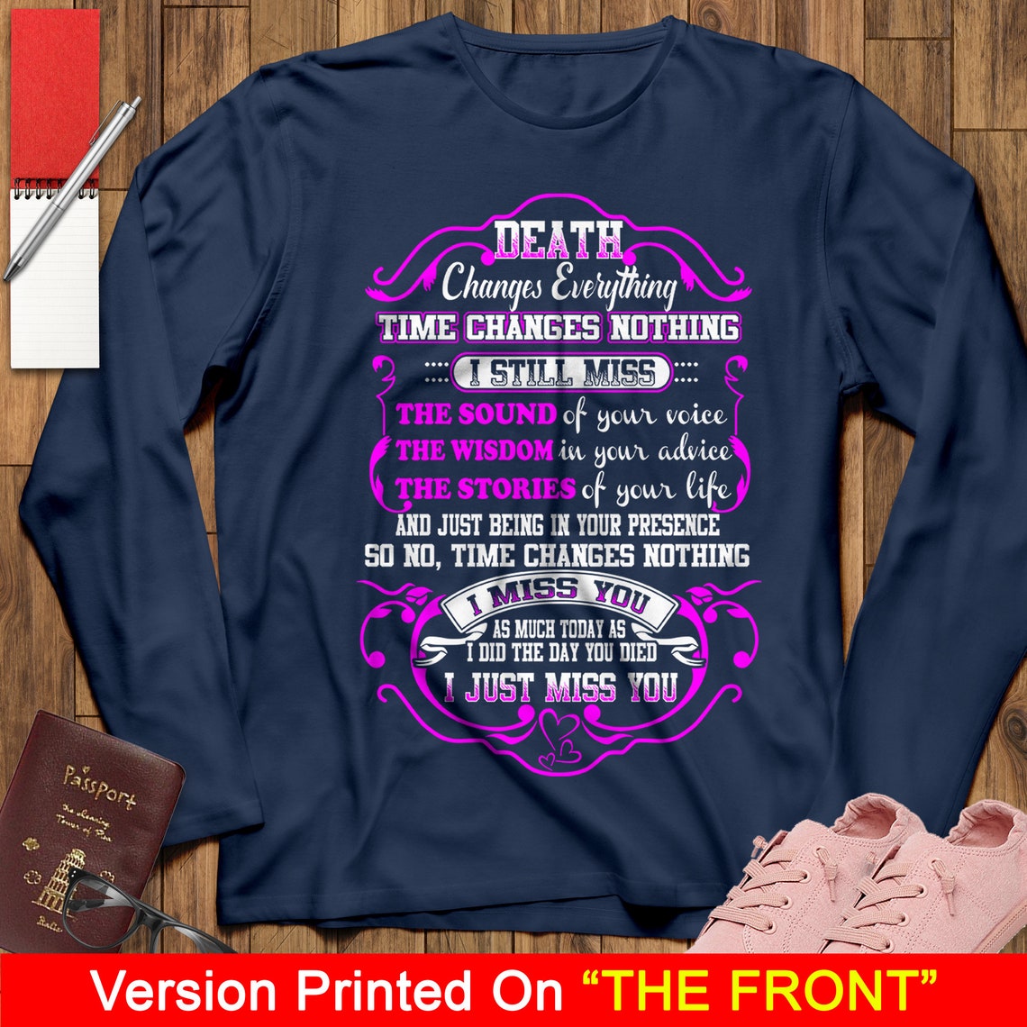 Death Changes Everything Time Changes Nothing I Still Miss the - Etsy