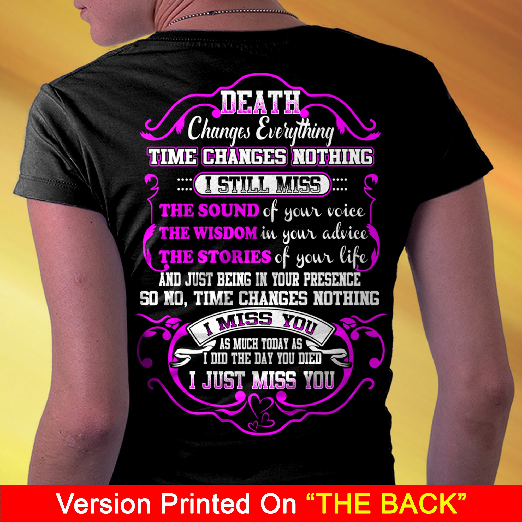 Death Changes Everything Time Changes Nothing I Still Miss The | Etsy