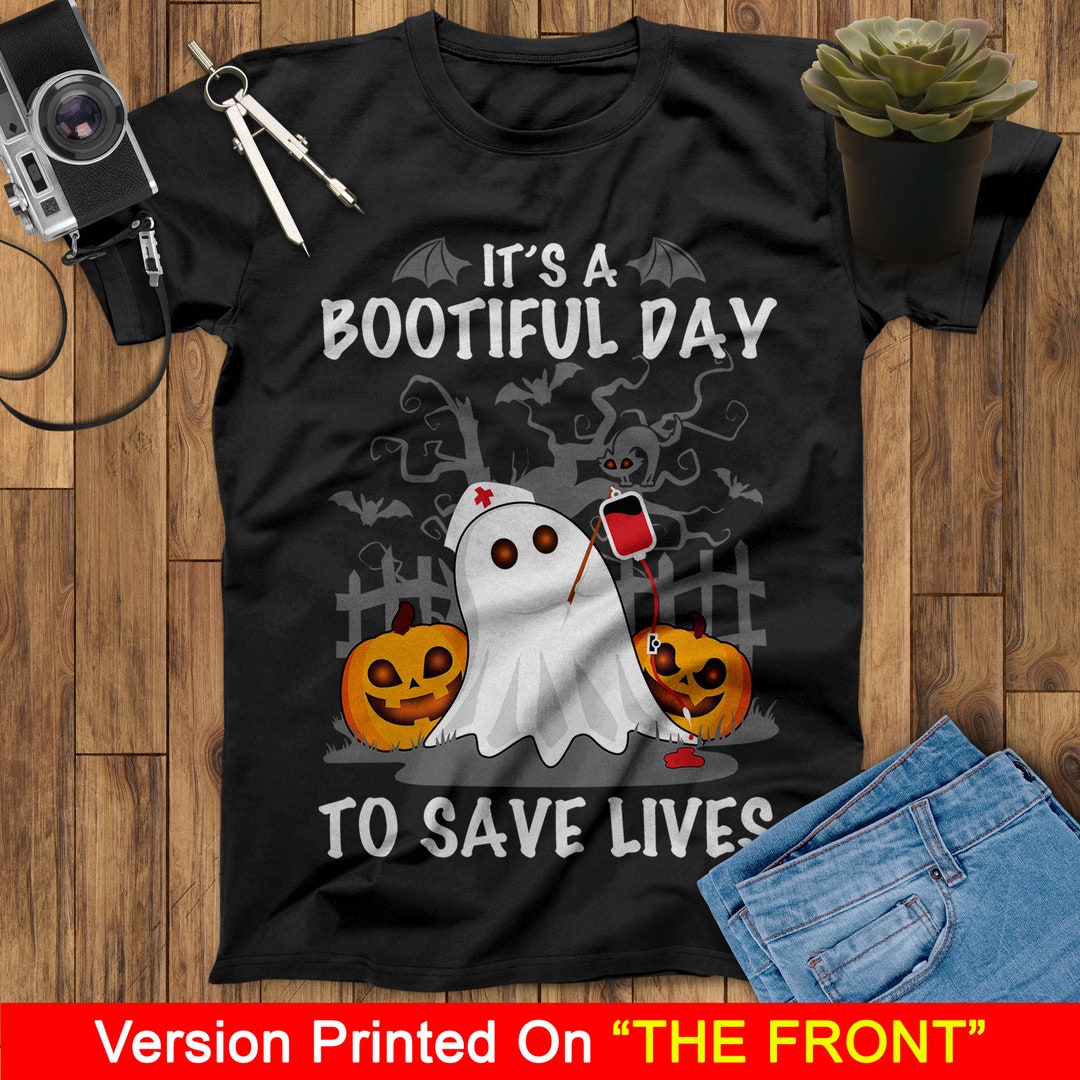 It's A Bootiful Day to Save Lives Halloween Nurse Shirt Gift for Nurses ...