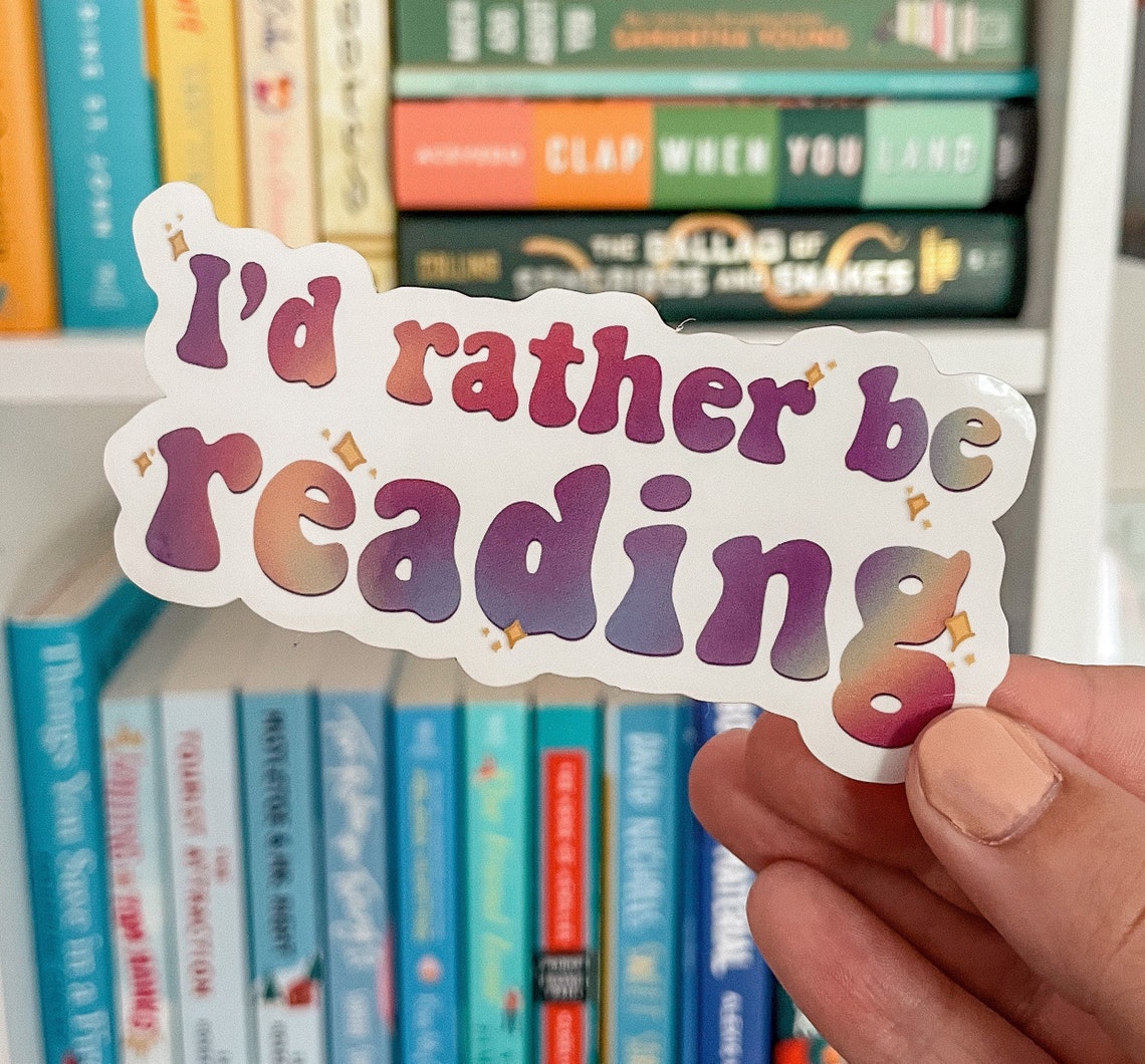 Id Rather Be Reading Sticker Reader Gift Book Sticker - Etsy