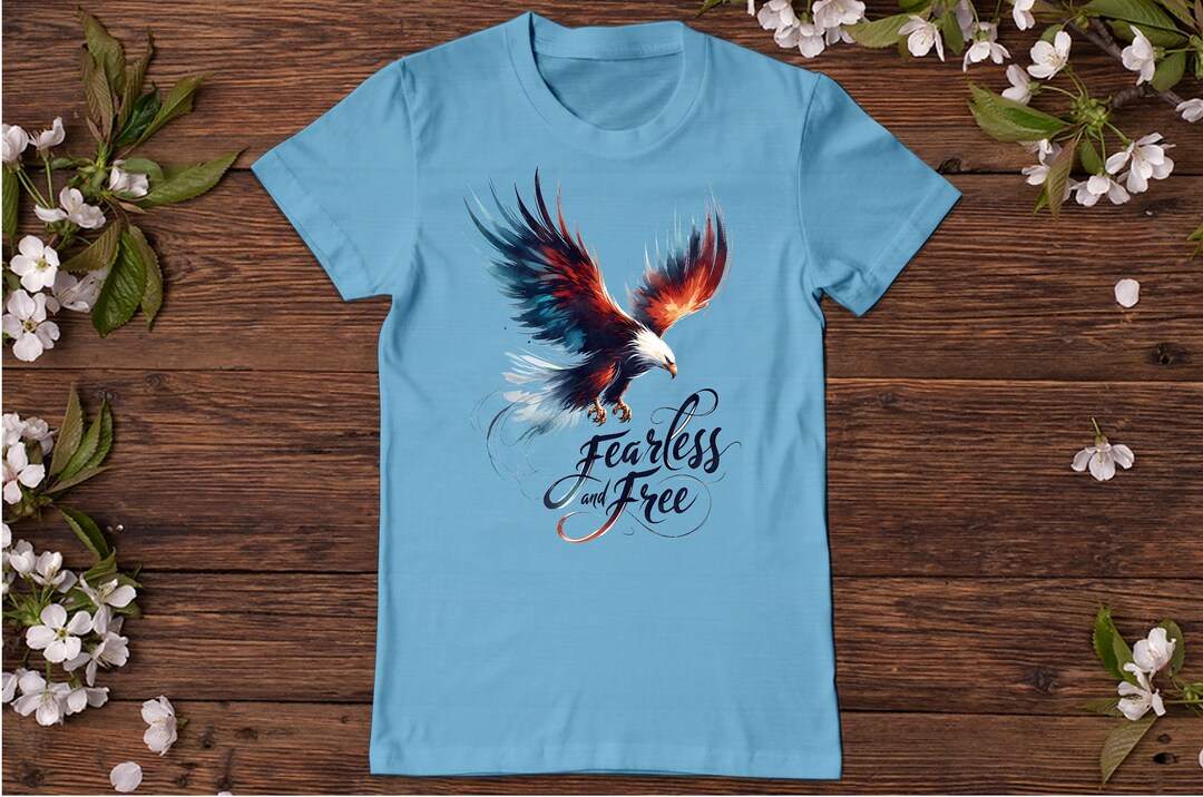 Fearless and Free Bald Eagle DTF Transfer T-shirt, Sweater, Denim ...