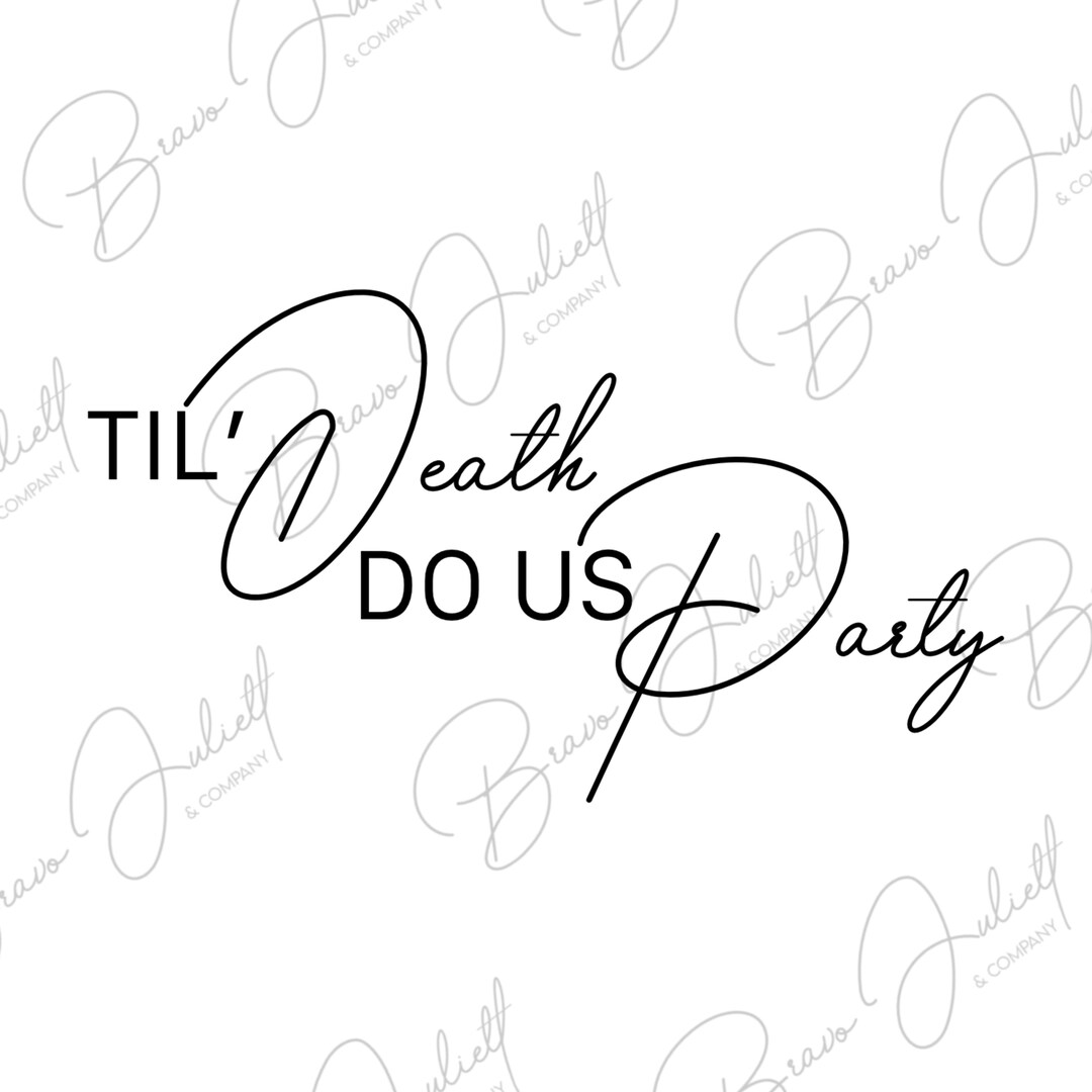 Til Death Do Us Party Digital File - Etsy