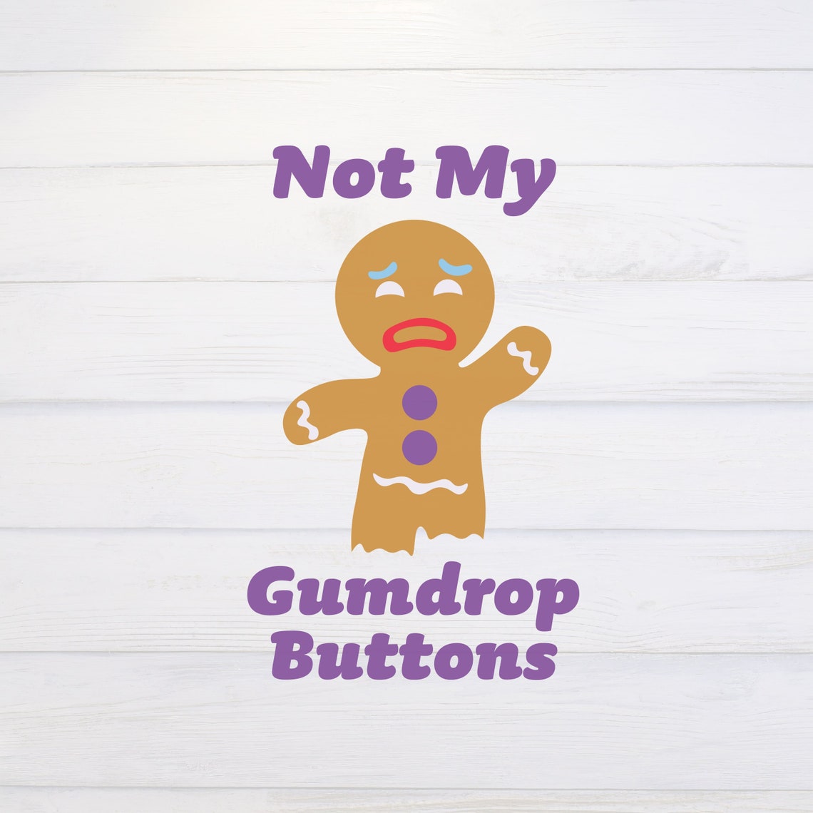 Not My Gumdrop Buttons SVG & PNG Files - Etsy