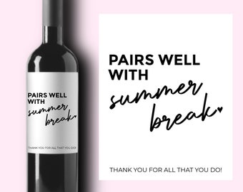 Teacher's Gift Wine Label Pairs Well With Summer Break - Etsy