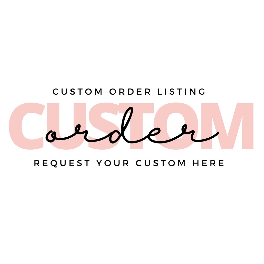 ONE Custom Order Request - Etsy