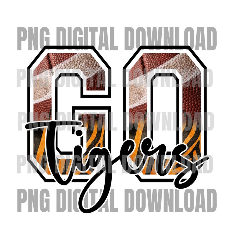 Go Tigers Football PNG | Tigers Digital Download | Tigers PNG - Etsy