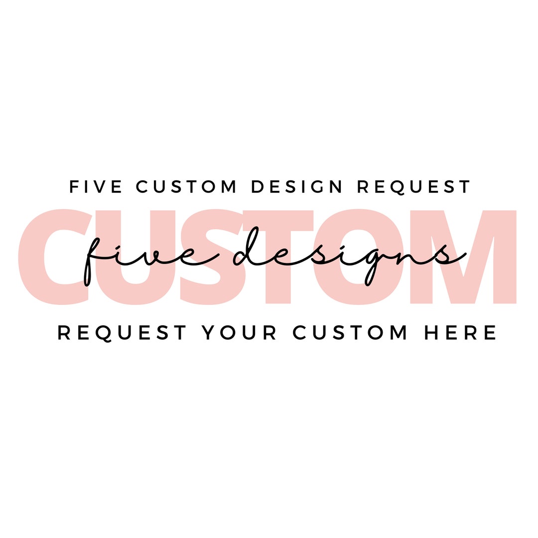 FIVE Custom Order Request - Etsy