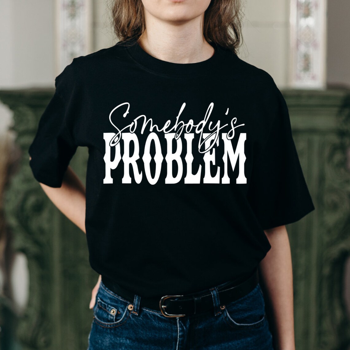 Somebody's Problem PNG Somebody's Problem - Etsy