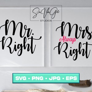 Mr. Right & Mrs. Always Right Svg, Mr. Right Svg, Mrs. Always Right Svg ...