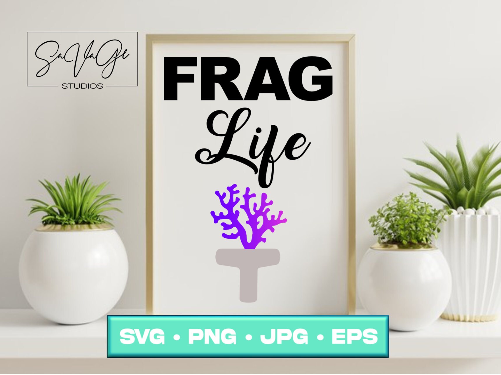 Frag Life SVG, Coral Svg, Frag Svg, Cricut Svg, Cricut Cut File ...