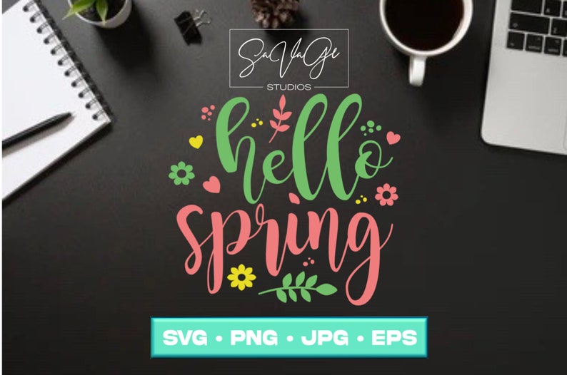 Hello Spring Svg, Spring Svg, Flower Svg, Hello Svg, Spring Flower Svg ...