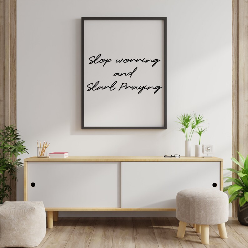 Stop Worrying and Start Praying, Printable Wall Art, Bedroom Wall Art ...